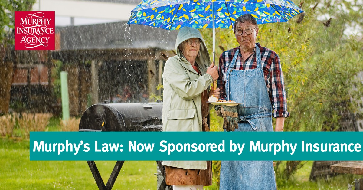 Murphy’s Law: Now Officially Sponsored by Murphy Insurance