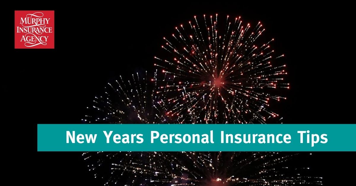 New Year, New You: Top 10 Personal Insurance Tips | Blog | Murphy Insurance