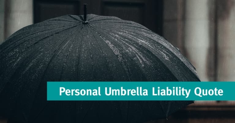 Personal Umbrella Liability Quote | Get A Quote