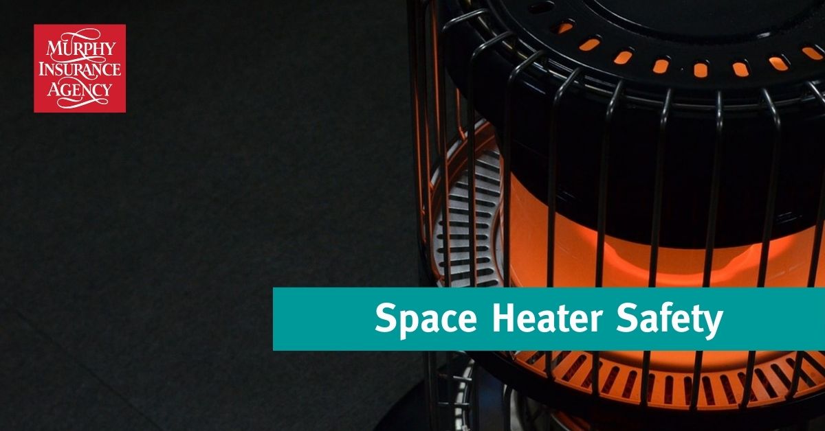 A Guide to Space Heater Safety | Blog | Murphy Insurance